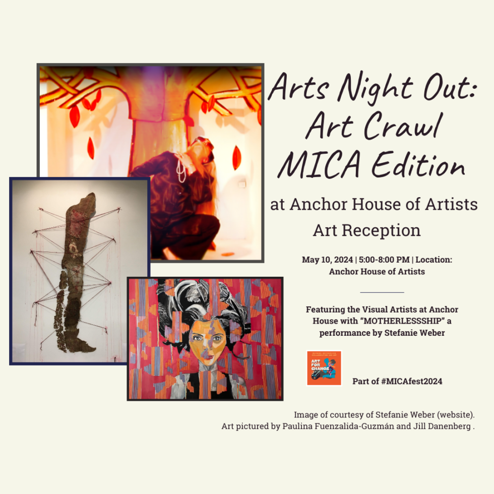 Arts Night Out: Art Crawl MICA Edition at NEVAmuseum at Anchor House of ...